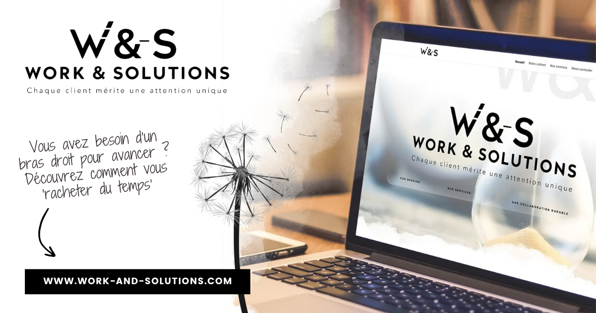 Work & Solutions - Chaque client mérite une attention unique